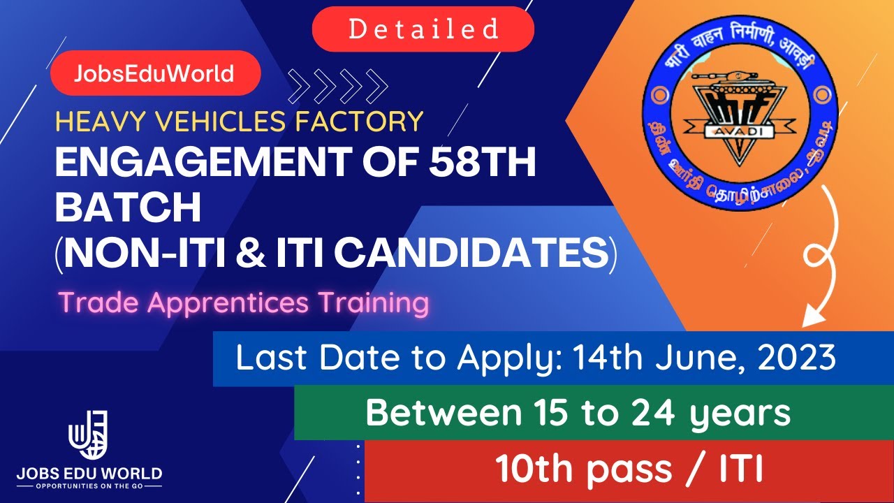 HEAVY VEHICLES FACTORY || ENGAGEMENT OF 58THBATCH || (NON-ITI & ITI ...