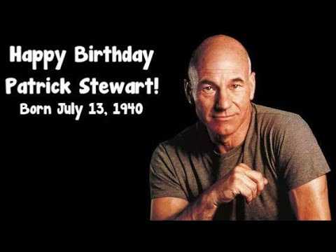 Patrick Stewart Birthday 😚😍 | Patrick Stewart 👍 13 July Birthday # ...