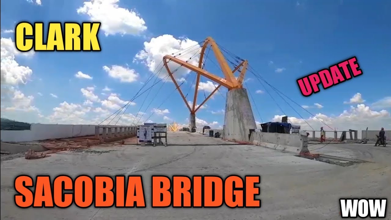 NEW CLARK CITY SACOBIA BRIDGE IN PAMPANGA | modern bridge |update - YouTube