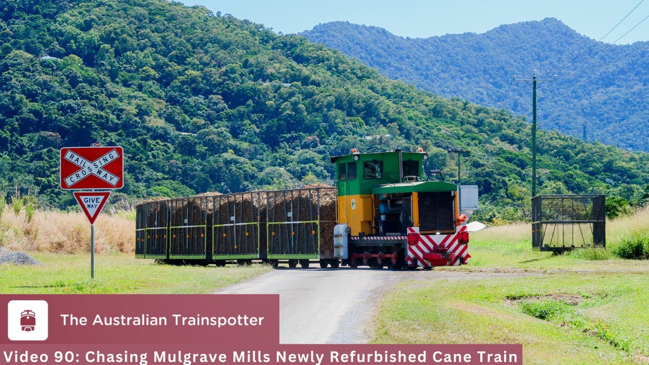 Video 90: Chasing Mulgrave Mills Newly Refurbished Cane Train | The ...