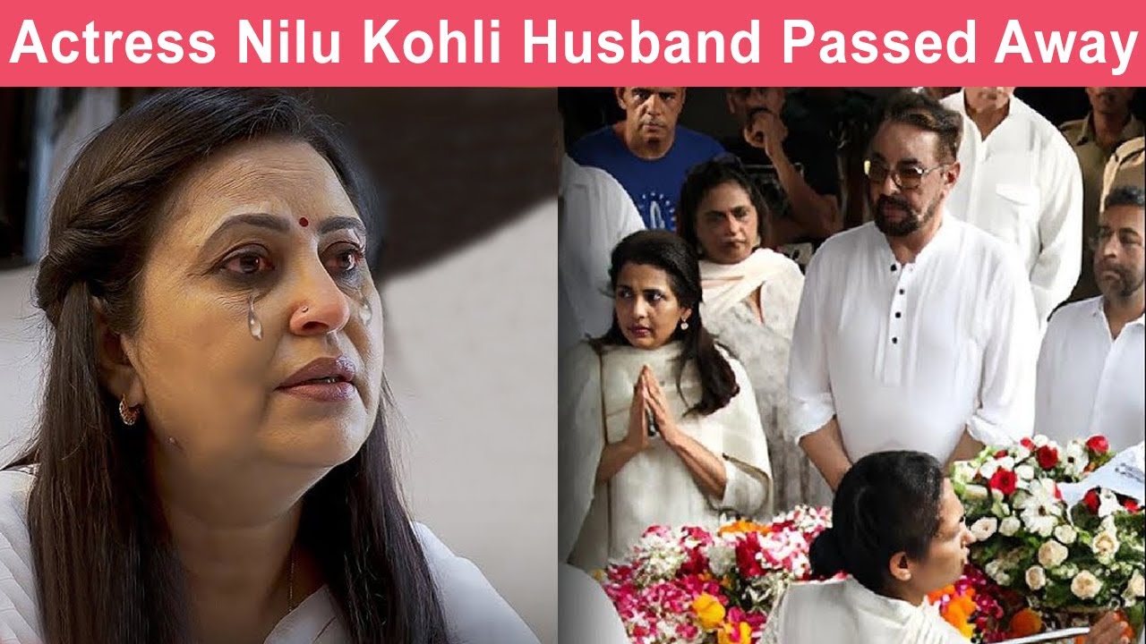 Actress Nilu Kohli Husband Harminder Singh Passed Away in Toilet - YouTube