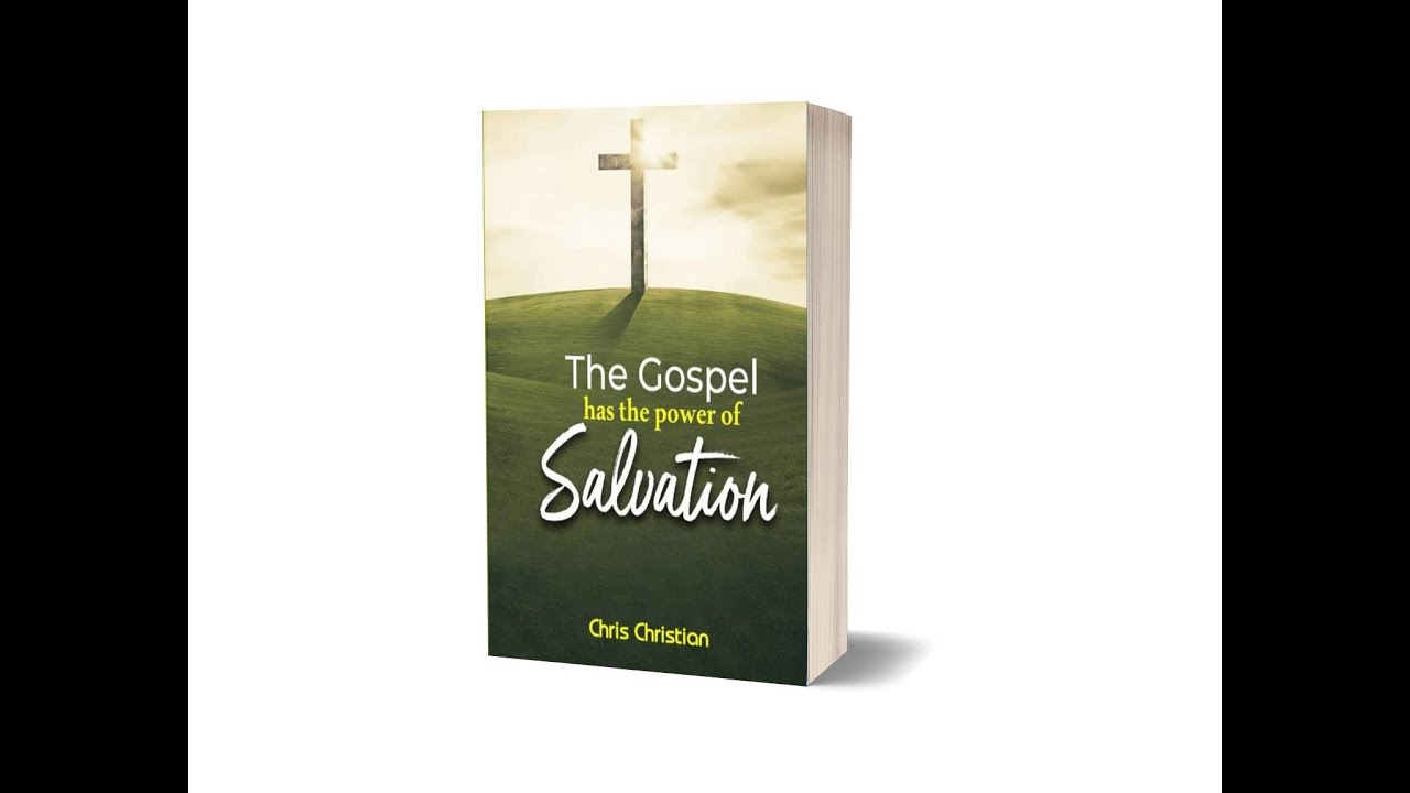 NUGGETS FROM THE BOOK -THE GOSPEL HAS THE POWER OF SALVATION written by ...