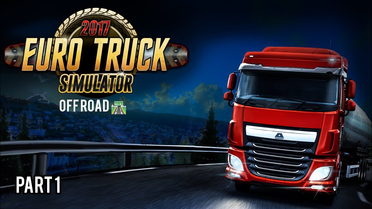 Euro Truck Simulator 2 play- (Part-1)Euro Truck Simulator 2 (Part-1 ...