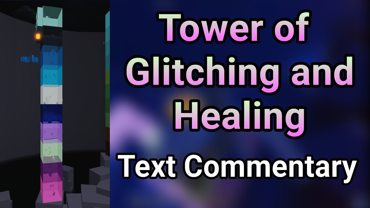 Tower of Glitching and Healing Text Commentary (Roblox Jtoh) - YouTube