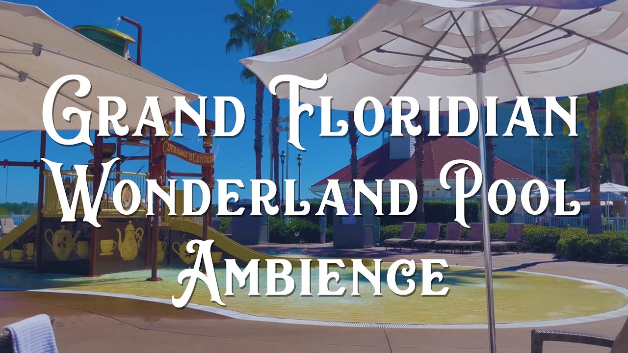 Disney's Grand Floridian Resort Alice in Wonderland Pool ASMR Ambiance ...