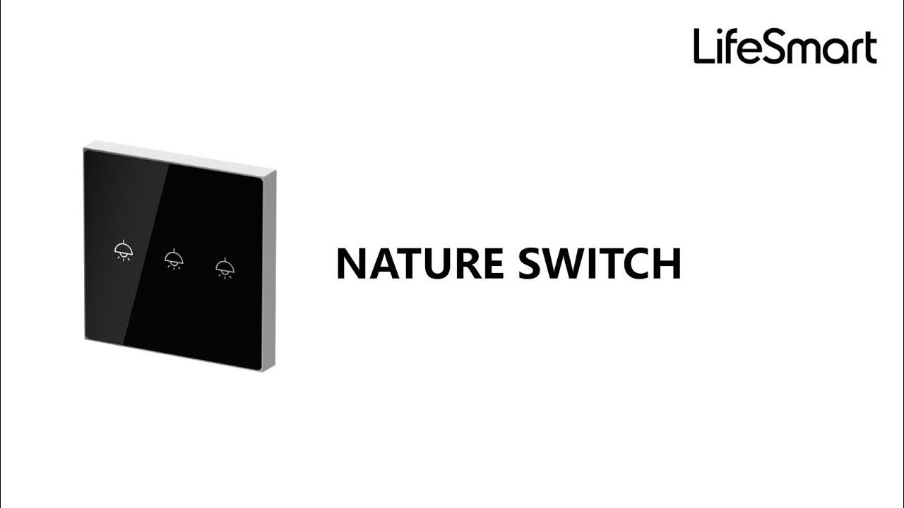 LifeSmart－Nature Switch - YouTube