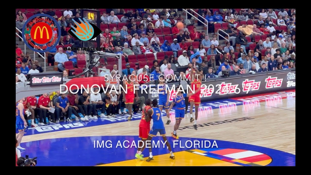Donovan Freeman 2024 6'7 IMG Academy, Florida Syracuse University ...