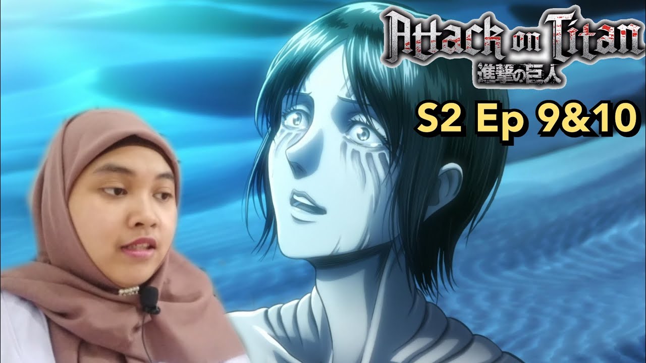 YMIR'S PAST | Attack On Titan S2 Episode 9-10 REACTION INDONESIA - YouTube