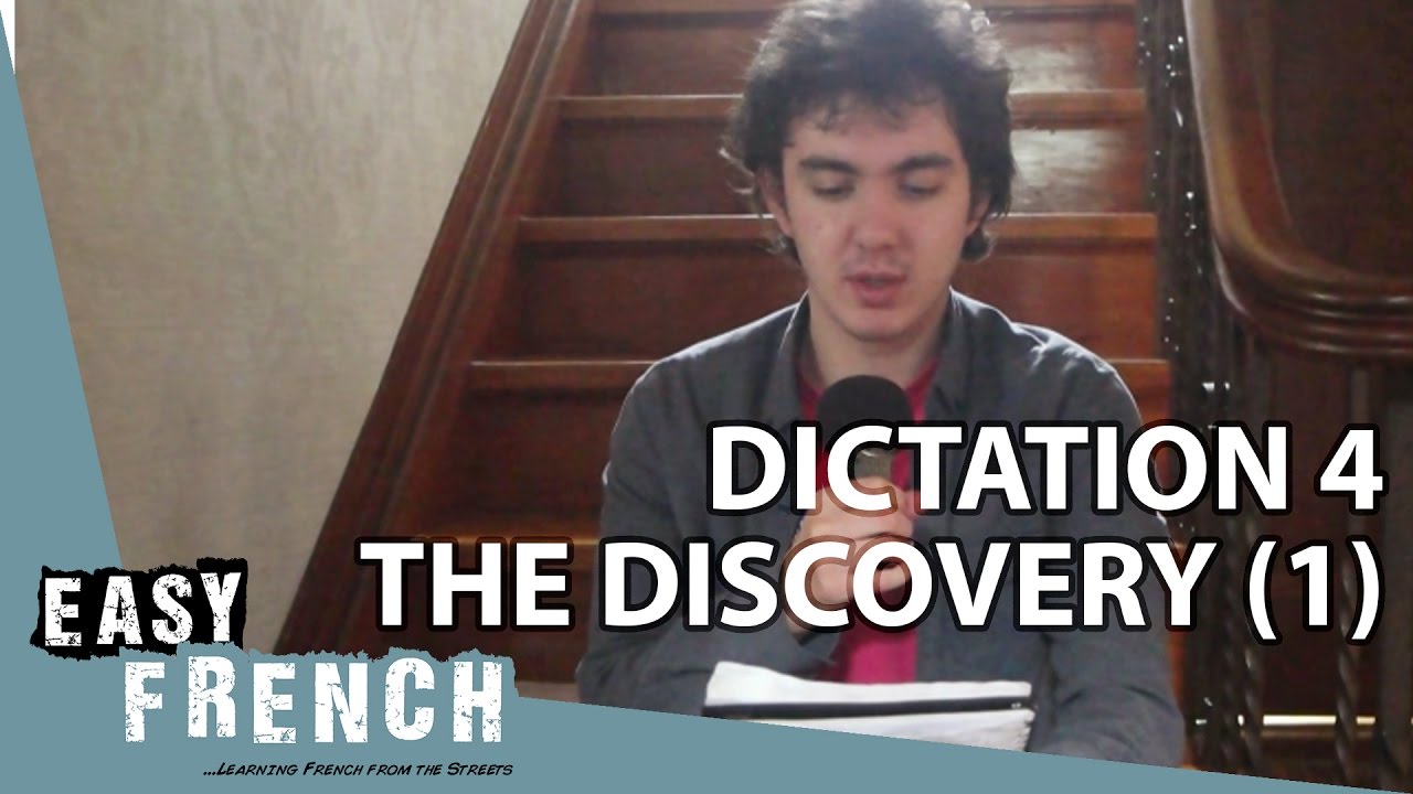 Easy French dictation 4 - the discovery (1) - YouTube