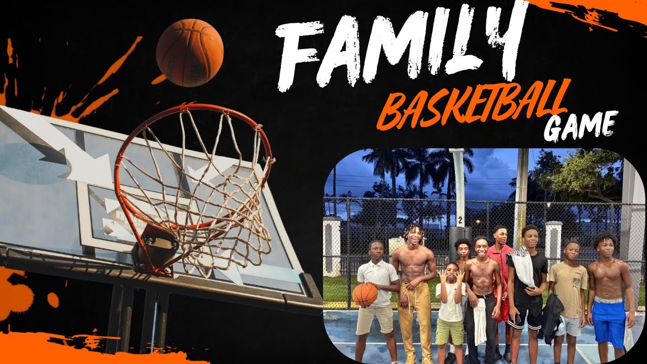 Family Basketball Game🏀 - YouTube