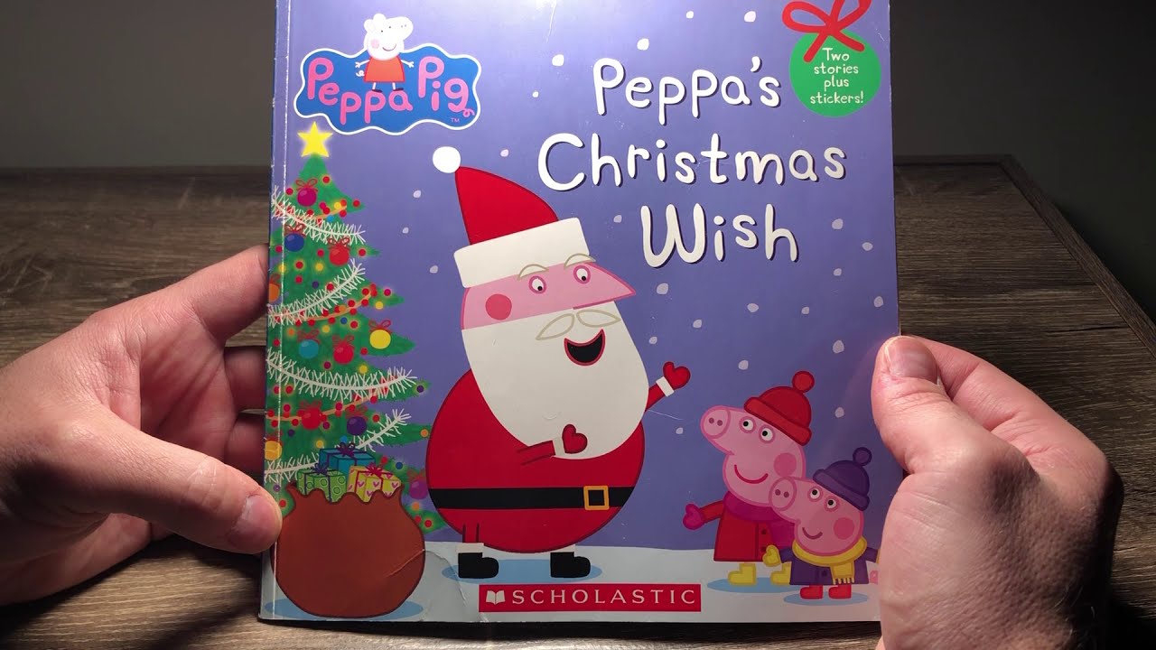 Peppa Pig ~ Peppa’s Christmas Wish 🎄🎄🎅🎅 | kids book read aloud - YouTube