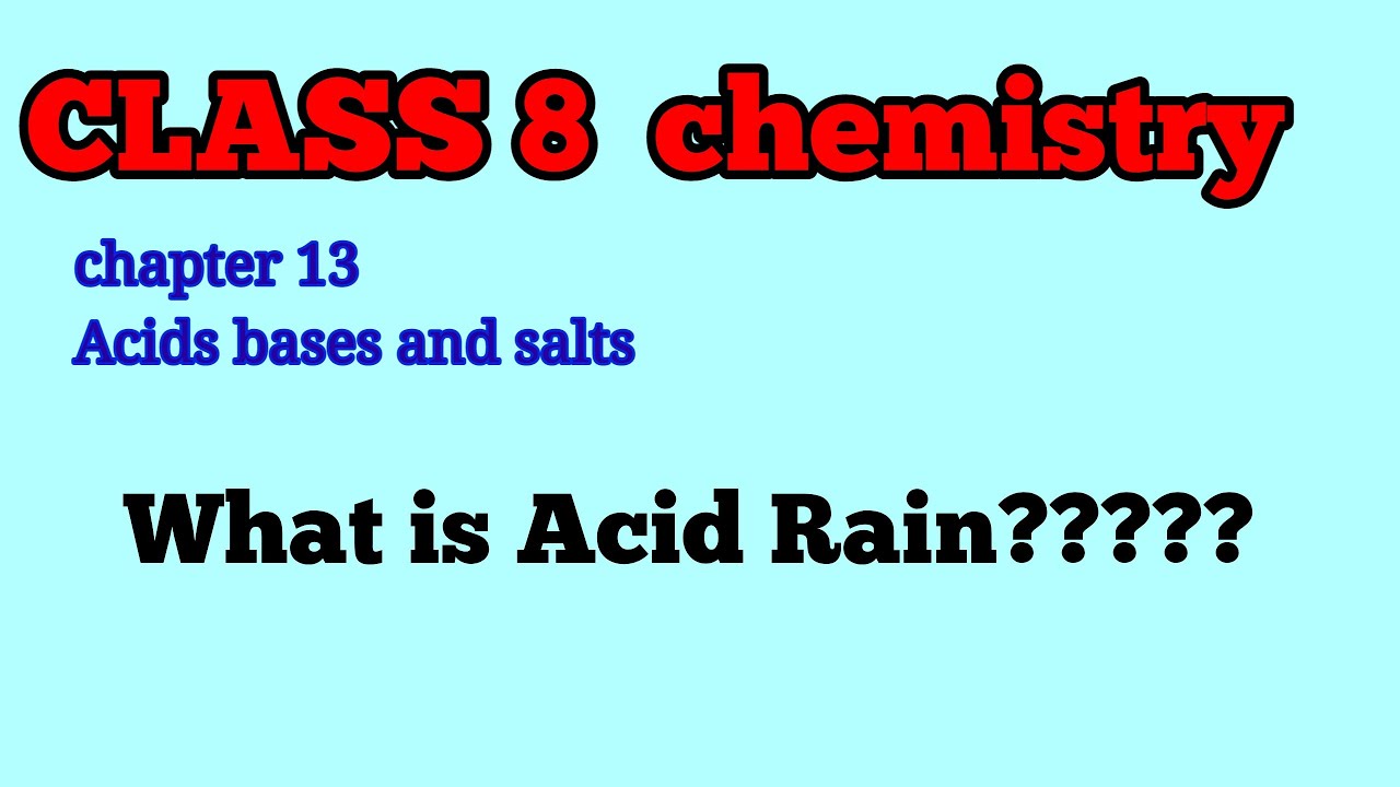 Class 8 Chemistry chapter 13 Acids bases and salts Acid Rain - YouTube