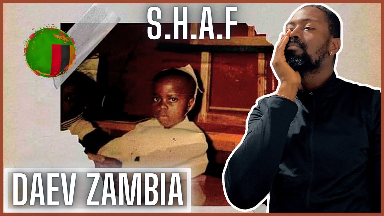 "A subscriber's Choice" | Daev Zambia - S.H.A.F | Reaction - YouTube