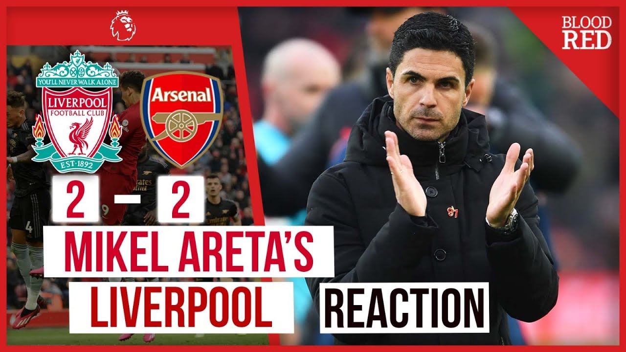 "A FAIR RESULT" | Mikel Arteta Press Conference | Liverpool 2-2 Arsenal ...