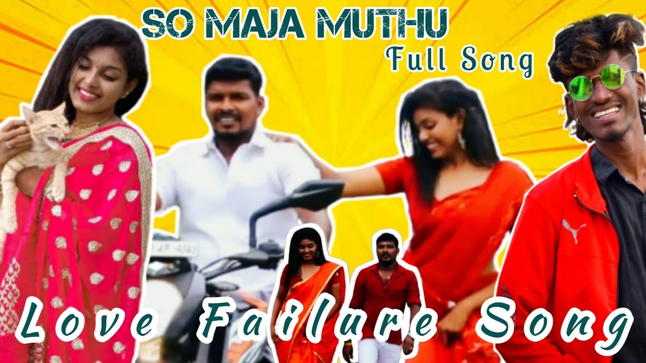 Gana So Maja Muthu | Pramman Senja Thanga Sela | New Love Failure Song ...