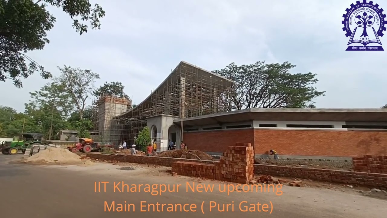 IIT KHARAGPUR NEW UPCOMING MAIN ENTRANCE(PURI GATE) - YouTube
