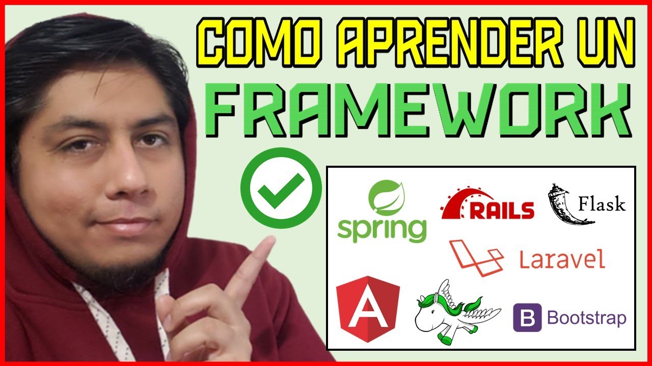 Cómo APRENDER Un FRAMEWORK (Marco De Trabajo) CORRECTAMENTE Pasos Para Aprender un Framework 👨‍💻 ...