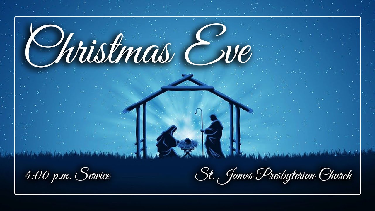 Live Stream of Christmas Eve Services for December 24 - 4PM Service ...