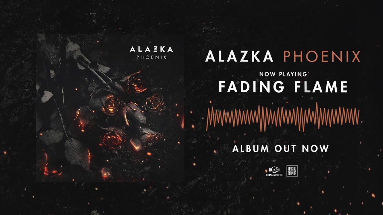 ALAZKA - Fading Flame (OFFICIAL AUDIO STREAM) - YouTube
