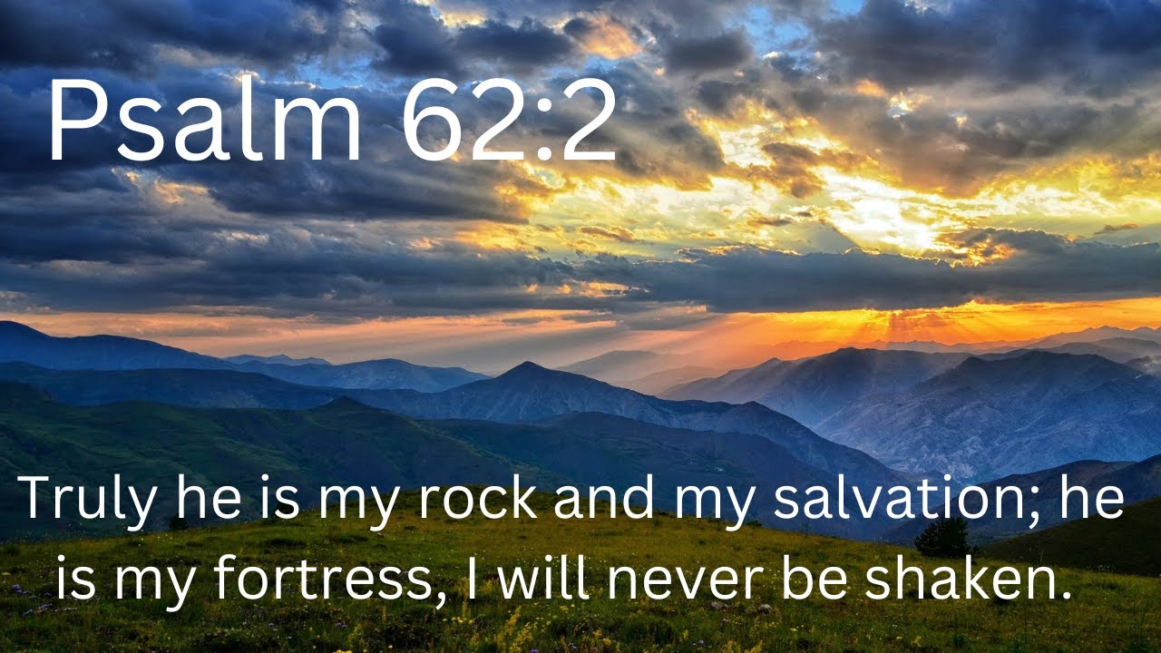 Psalm 62:2 Motivational Meditation & Prayer + Worship Music - YouTube