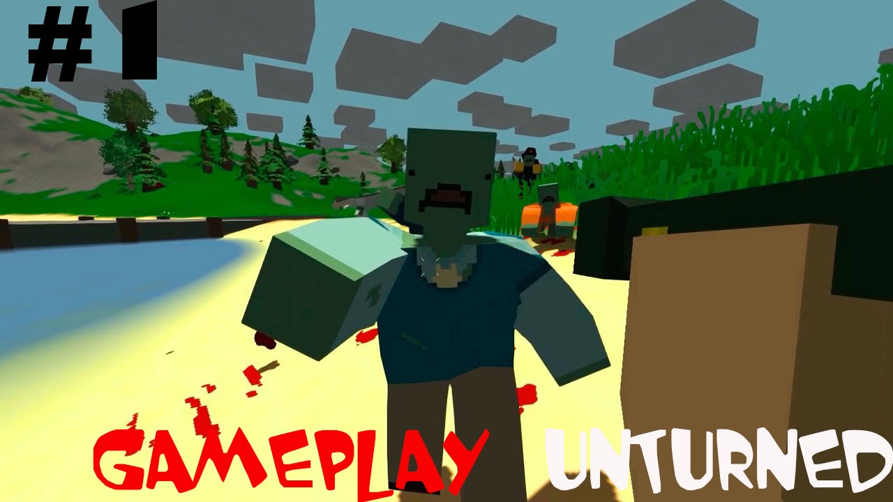 Gameplay #1 - Unturned - YouTube