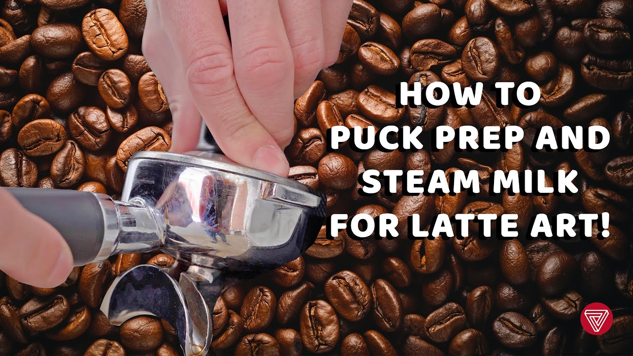 EP. 2 | HOW TO PUCK PREP AND STEAM MILK FOR LATTE ART! - YouTube