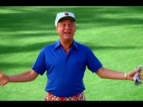 RODNEY DANGERFIELD ~ CADDYSHACK ~ I'M ALRIGHT - YouTube