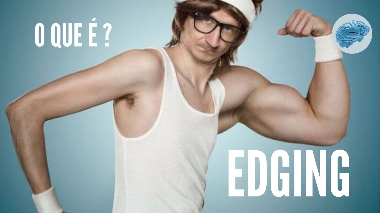 O que é Edging? - YouTube