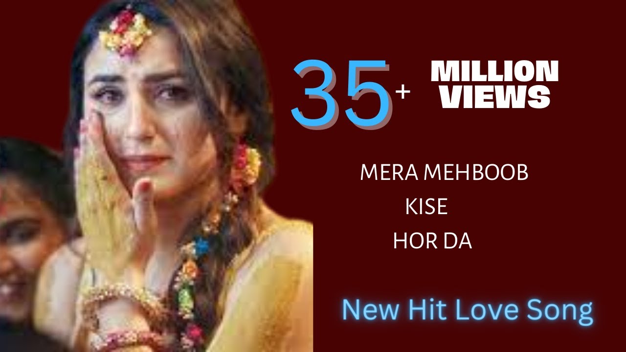 Mera Mehboob Kise Hor Da |Stebin Ben |Yaad Teri lye k | New Indian Love ...