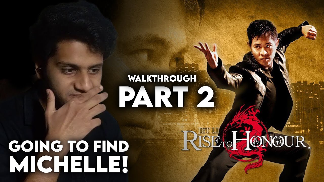 Jet Li: Rise to Honor Walkthrough Part 2 | HN Is Gaming - YouTube