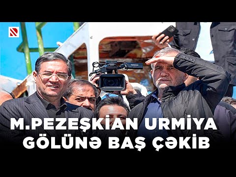 M.Pezeşkian Urmiya gölünə baş çəkib