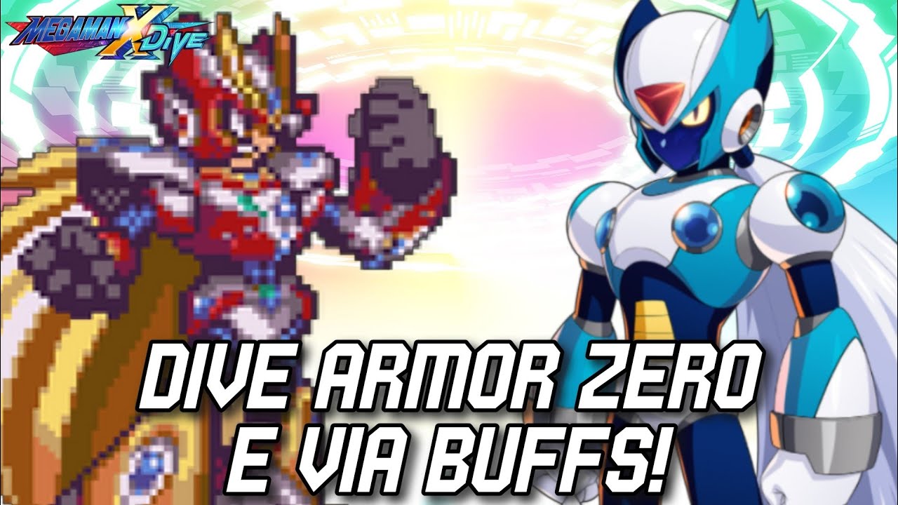 Mega Man X Dive: Buffs Do Dive Armor Zero e Via! - YouTube