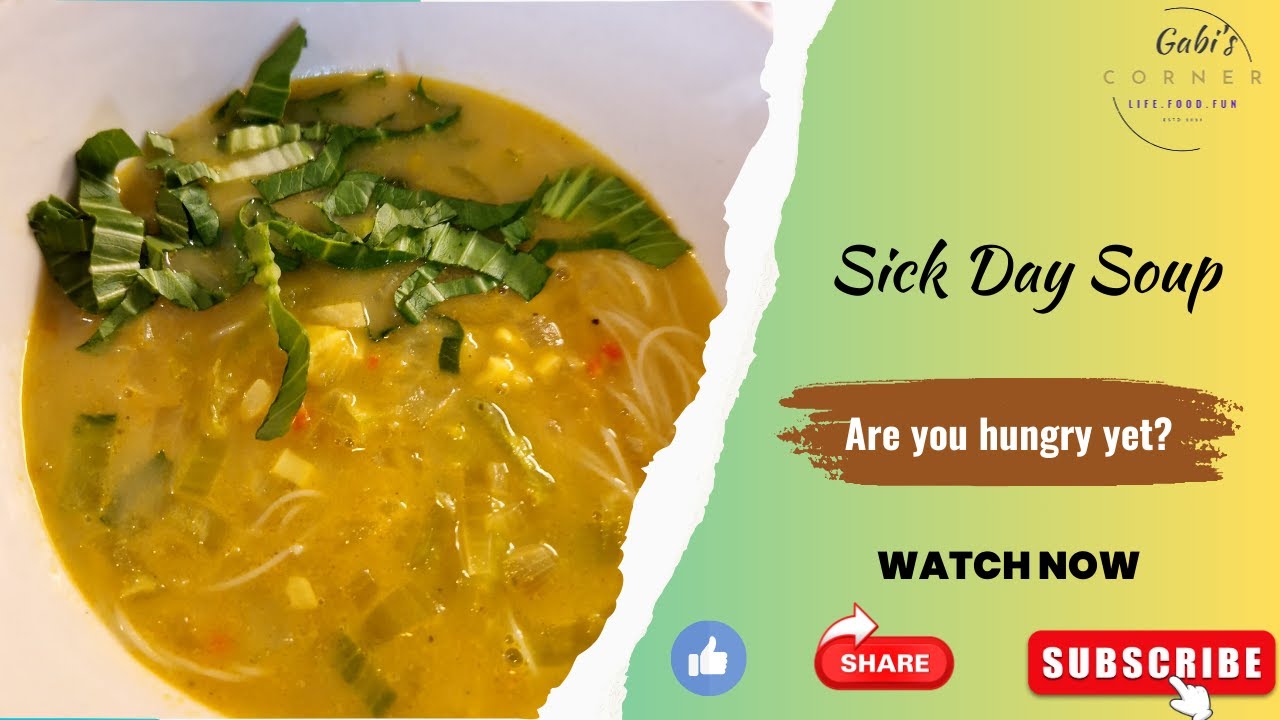 Soothing Sick Day Soup: Comfort in a Bowl - YouTube