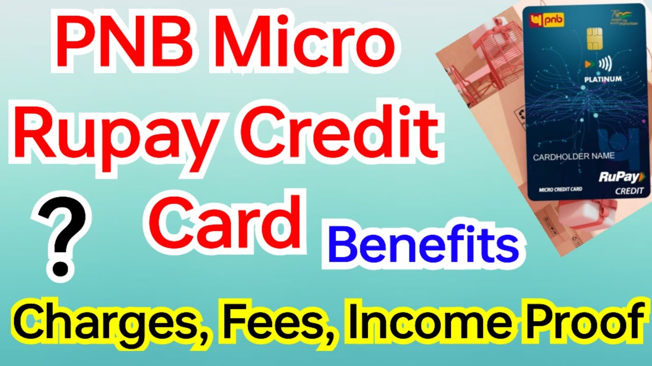 PNB Micro Rupay Credit Card Benefits, Joining Fees, Documents Required ...