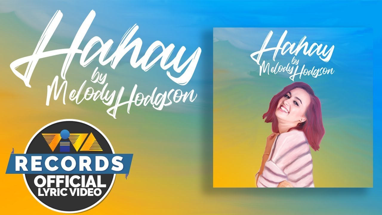 Melody Hodgson - Hahay [Official Lyric Video] - YouTube