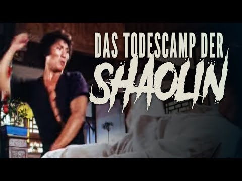 Das Todescamp der Shaolin (Martial-Arts Film auf Deutsch anschauen, ganze Filme auf Deutsch)