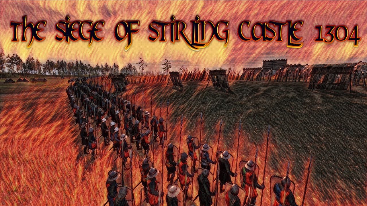The siege of Stirling castle 1304 and the capture of William Wallace ...