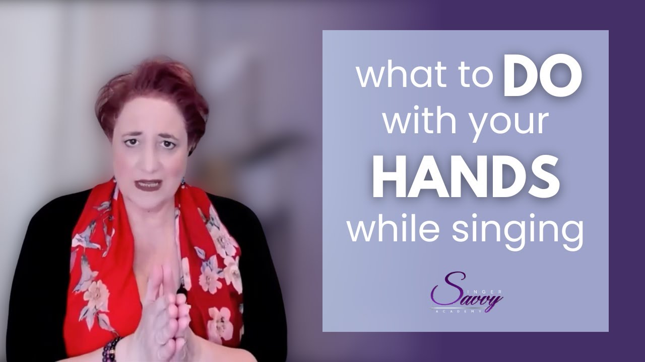 What to Do With Your Hands While Singing - YouTube