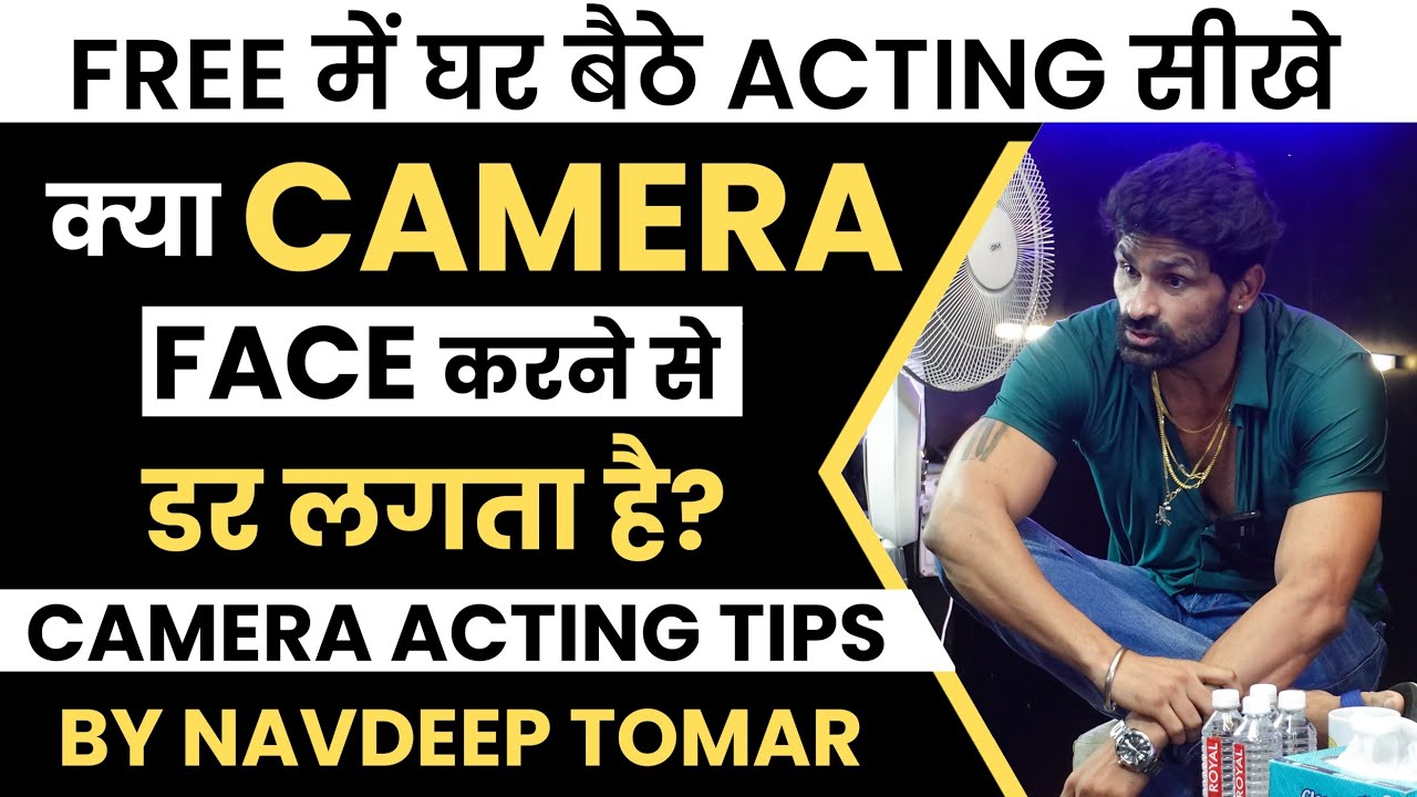 Actor Navdeep Tomar | Acting Tips From Famous Actors |Best Acting ...