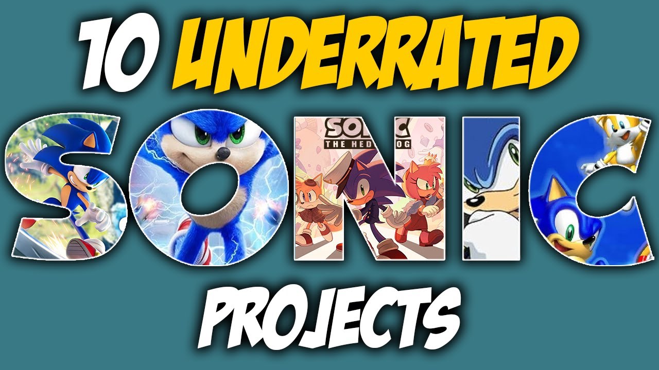 10 Underrated Sonic Projects - YouTube