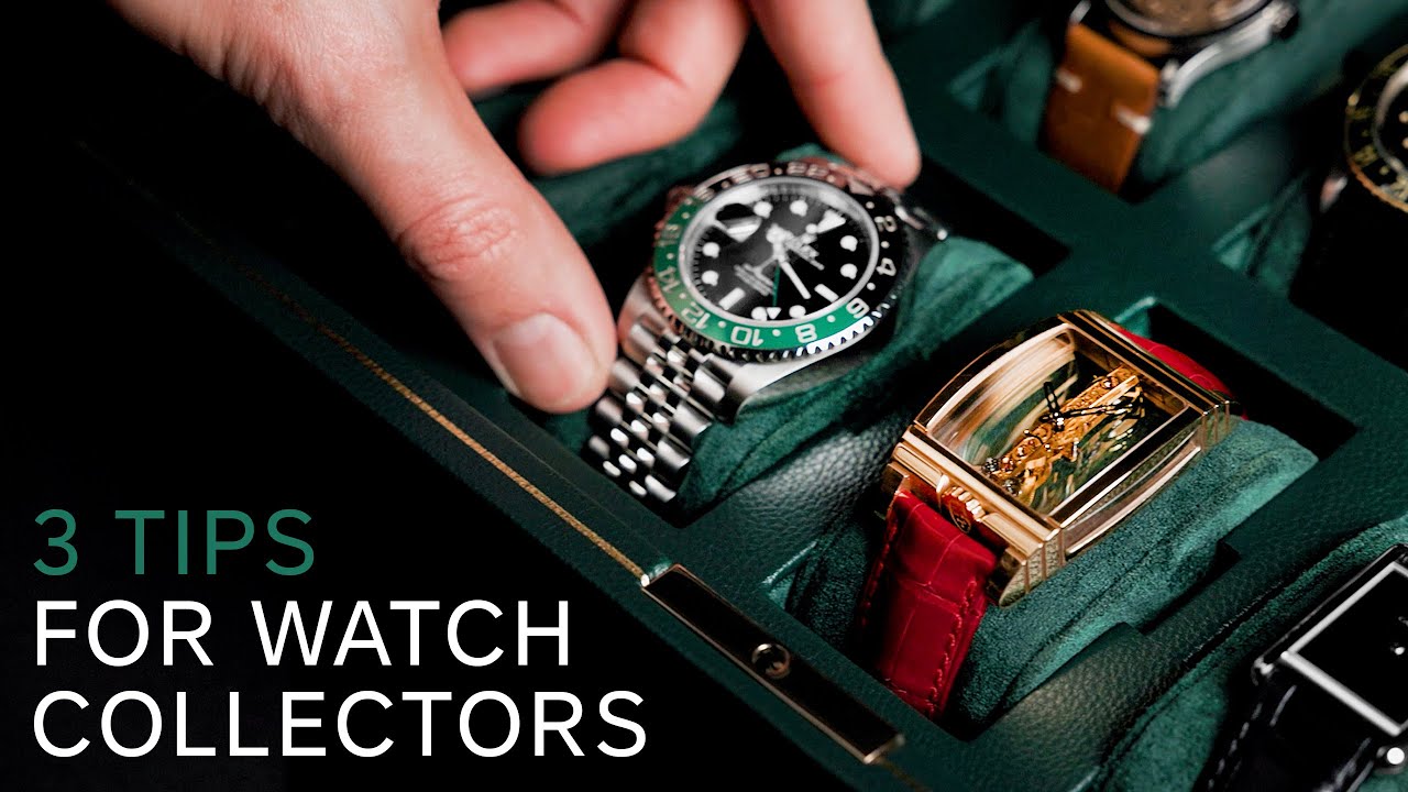 The watch collector's guide: What NOT to do - YouTube