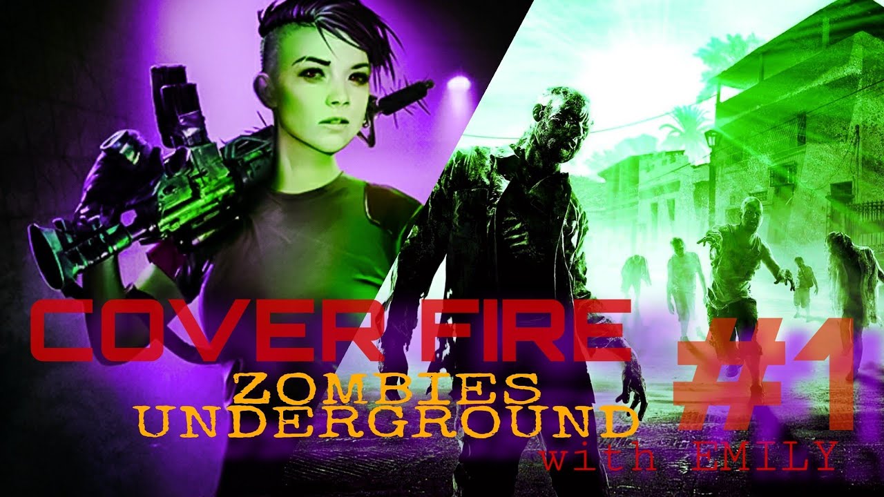 COVER FIRE MOBILE GAMEPLAY! ZOMBIES UNDERGROUND! [ZOMBIES HUNTING IN ...