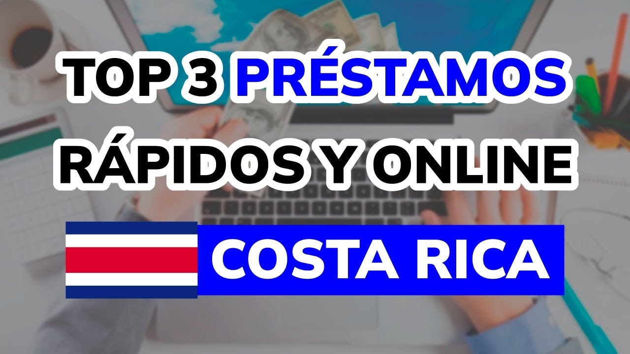 🥇 TOP 3 Préstamos Rápidos y Online en Costa Rica (2025) - YouTube