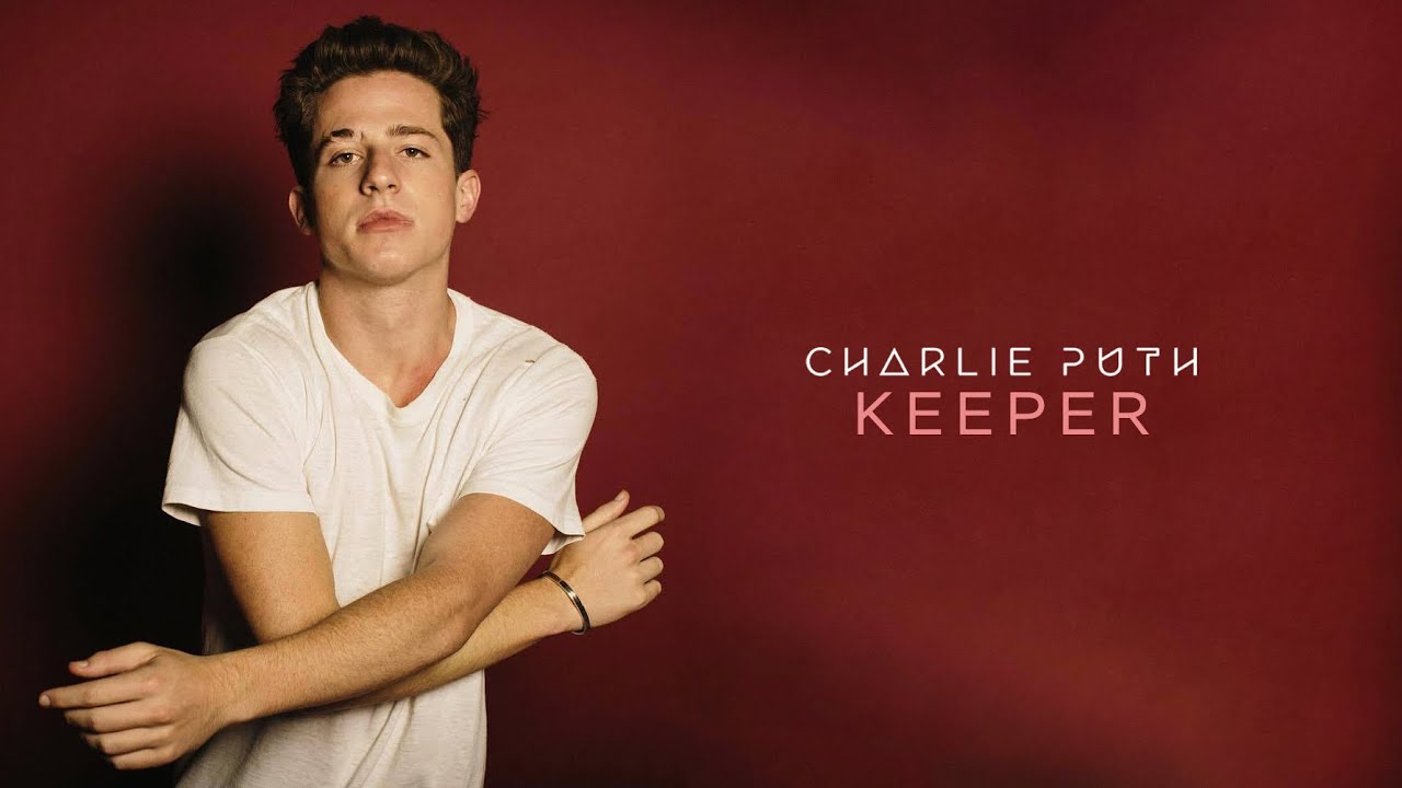 Charlie Puth - Keeper - YouTube