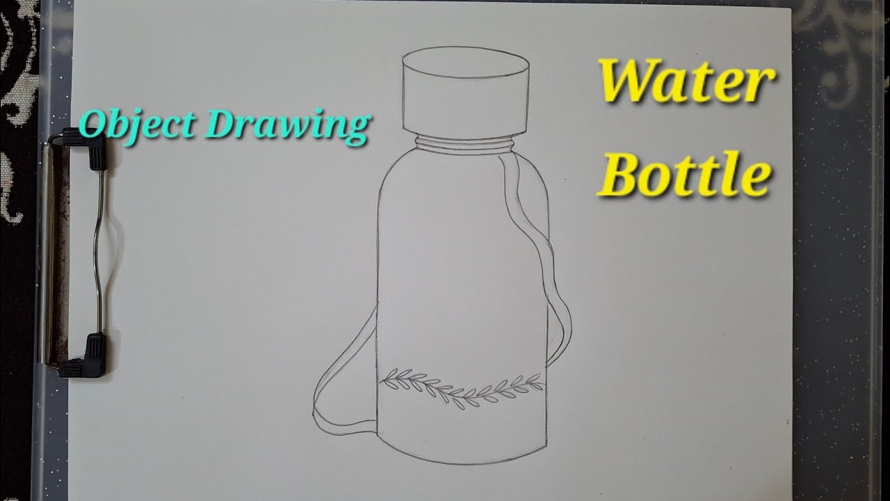How To Draw Water Bottle | How To Draw Object | Object Drawing For ...