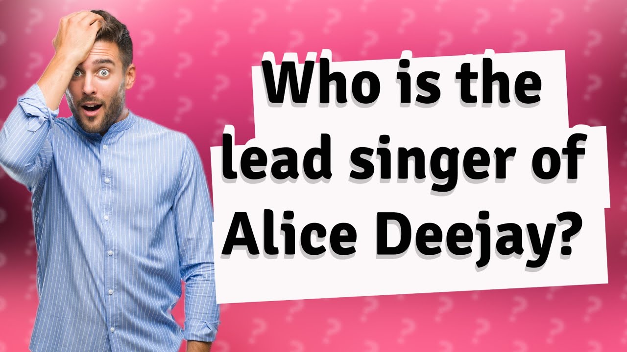 Who is the lead singer of Alice Deejay? - YouTube