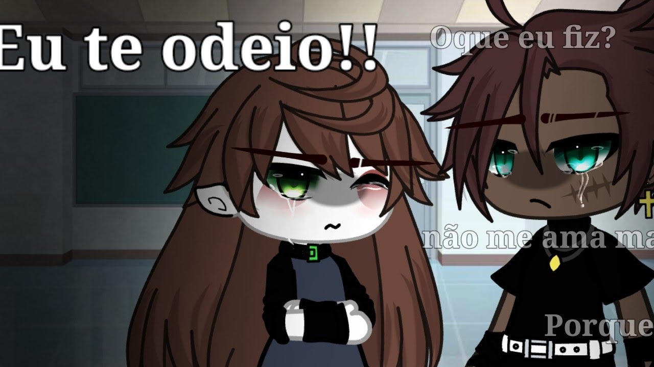 •Eu te odeio• - YouTube