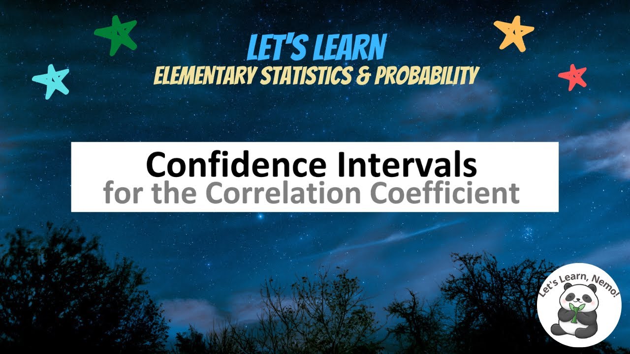 (PS35) Confidence Intervals for the Correlation Coefficient - YouTube
