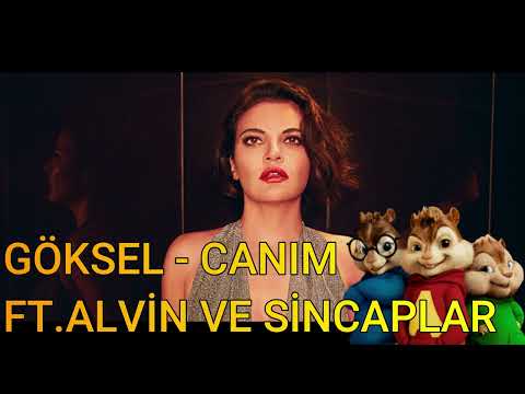 GÖKSEL - CANIM FT.ALVİN VE SİNCAPLAR