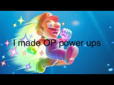 I made OP power ups - YouTube